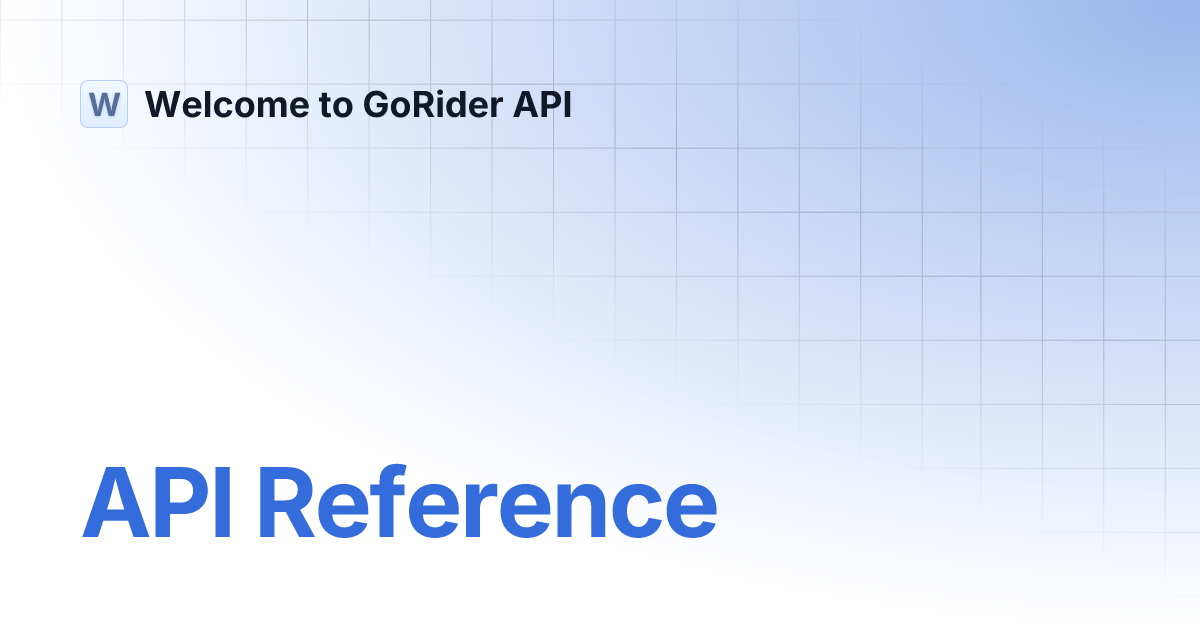 API Reference | Welcome to GoRider API